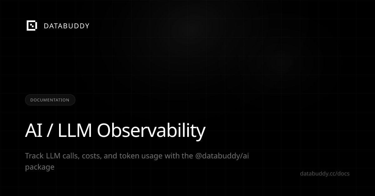AI / LLM Observability | Databuddy Documentation